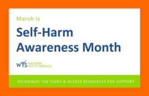 Supporting Youth During Self-Harm Awareness Month